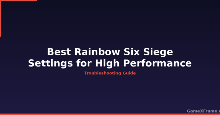 Best Rainbow Six Siege Settings for High Performance - Game X Frame