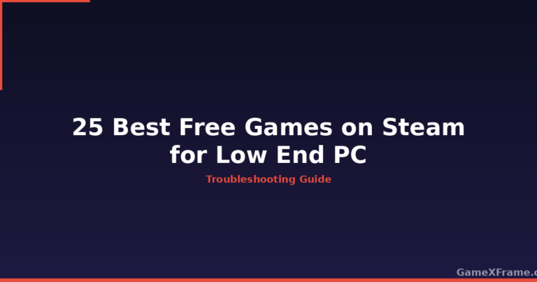 25 Best Free Games on Steam for Low End PC — GameXFrame